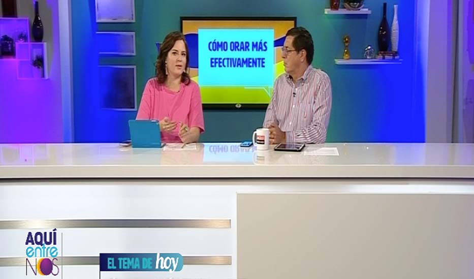 Aquí Entre Nos – Como orar mas efectivamente - Enlace