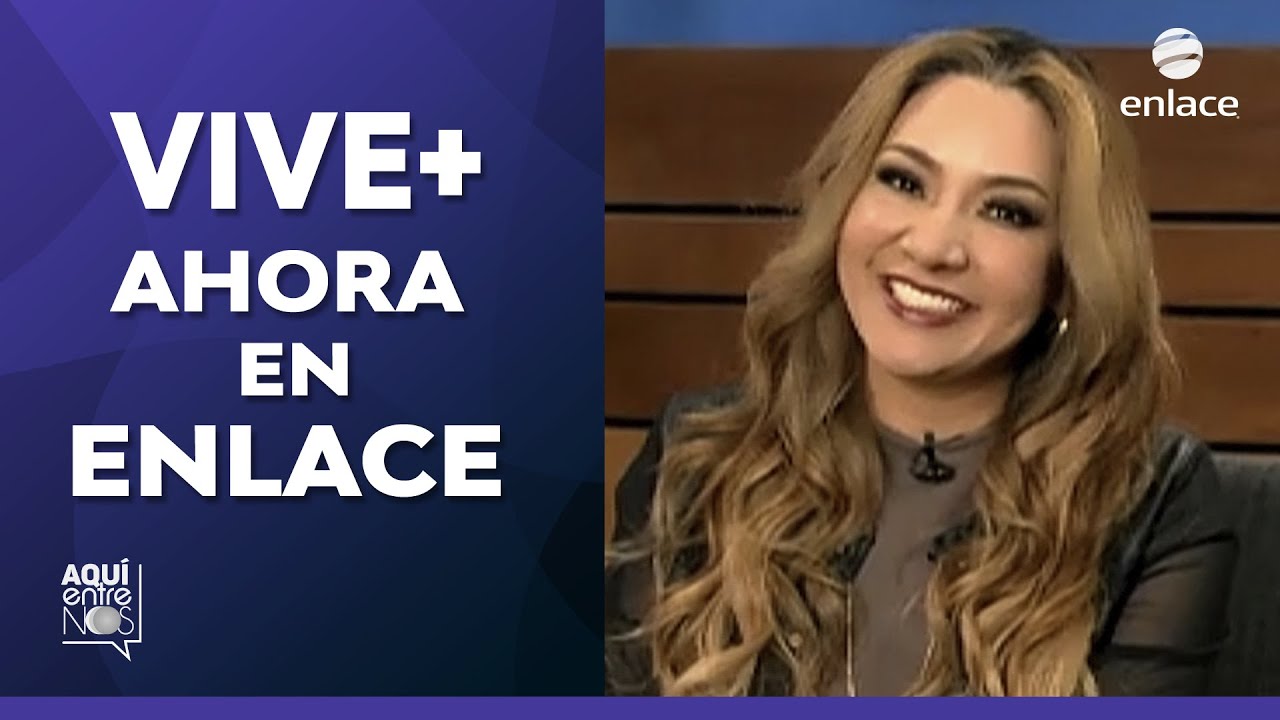 Entrevista con Nadia López – Vive+ Ahora en Enlace – Enlace TV - Enlace